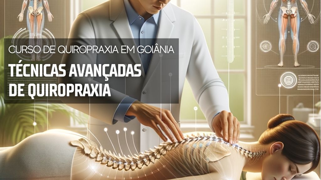 Técnicas Avançadas de Quiropraxia 2024 - Poder das Mãos Técnicas Avançadas de Quiropraxia 2024 - Poder das Mãos